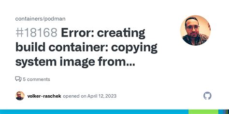 Error Creating Build Container Copying System Image From Manifest