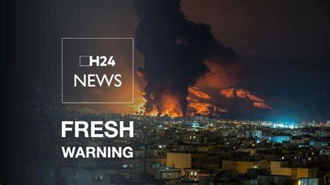 H24 News Iran Issues Fresh Warning Explosions Reported In Tel Aviv