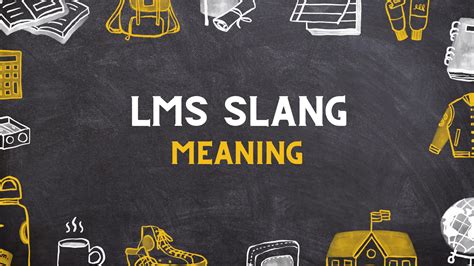 Lms Meaning Slang Cool Slangs