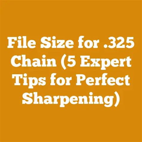 Stihl Chain File Size Guide (3 Tips For Crisp Chainsaw Cuts)