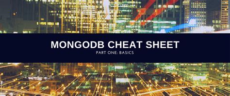 Mongodb Cheat Sheet Part 1 Basics Dev Community