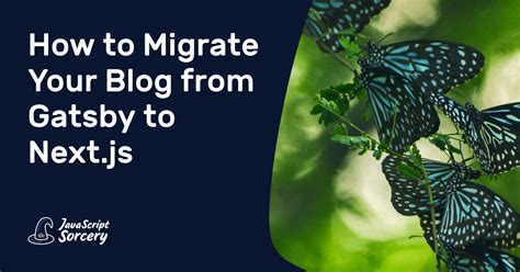 How To Migrate Your Blog From Gatsby To Nextjs Appsignal Blog