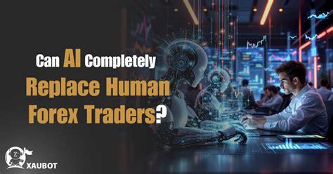 Can Ai Replace Forex Traders