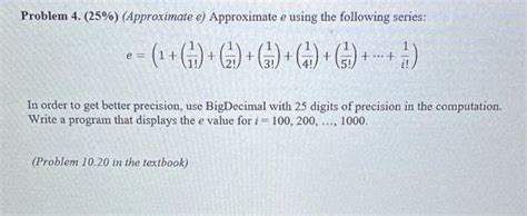 Solved Problem Approximate E Approximate E Using Chegg
