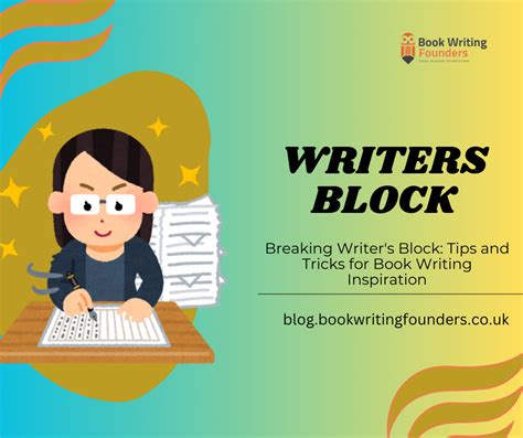 Breaking Writers Block Tips And Tricks For Book Writing Inspiration Book Writing Founders UK