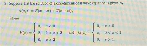 Solved Suppose That The Solution Of A One Dimensional Wave