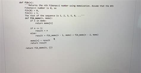 Solved Def Fibn Returns The Nth Fibonacci Number Using
