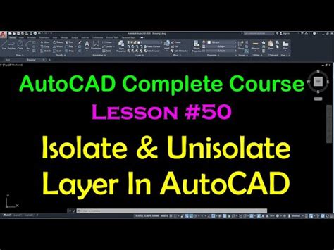50 Isolate Unisolate Layer In AutoCAD Isolate Layer AutoCAD Unisolate Layer AutoCAD YouTube
