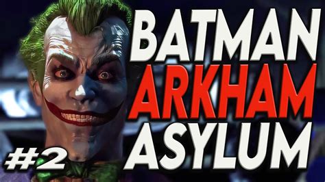 Batman Arkham Asylum Part 2: The JOKER Escapes - YouTube