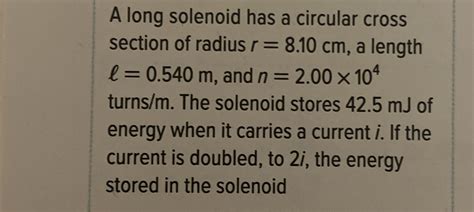 Solved A Long Solenoid Has A Circular Cross Section Of