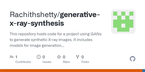 Generative X Ray Synthesisgenerateimgipynb At Main · Rachithshetty