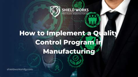 How To Implement A Quality Control Program In Manufacturing SW