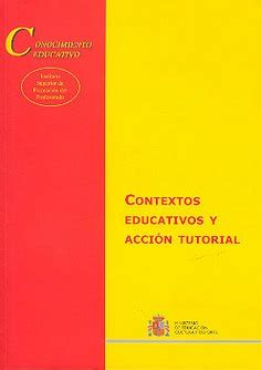 Contextos educativos y acción tutorial libreria educacion gob es