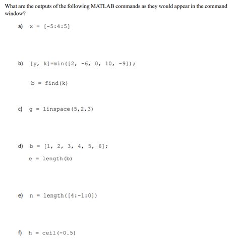 Solved What Are The Outputs Of The Following Matlab Commands