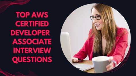 Top Aws Certified Developer Associate Interview Questions And Answer