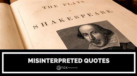 10 Commonly Misinterpreted Quotes And Their Original Meaning Tck Publishing