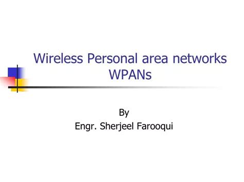 Ppt Wireless Personal Area Networks Wpans Powerpoint Presentation Free Download Id 4673827