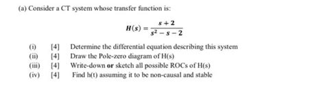 solved a consider a ct system whose transfer function is