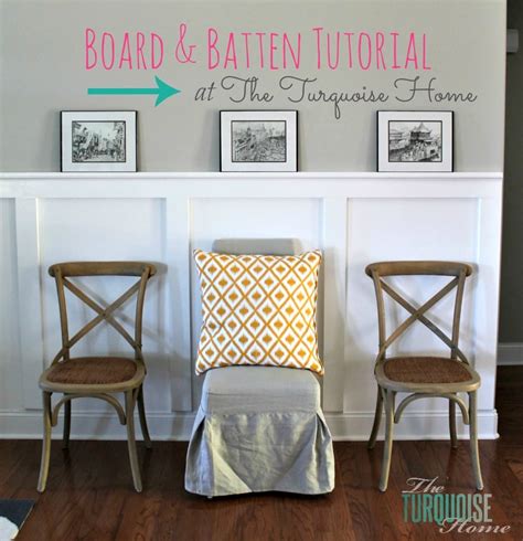 How To Install Board And Batten The Turquoise Home