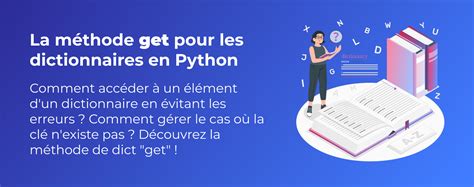 La méthode de dictionnaire get en Python