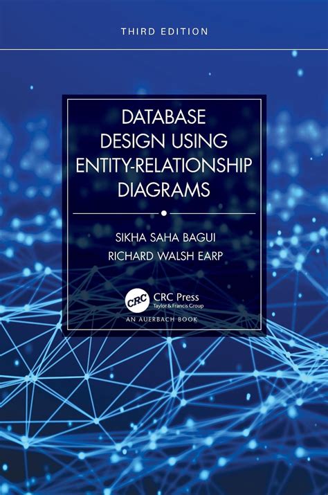 Database Design Using Entity Relationship Diagrams By Sikha Saha Bagui