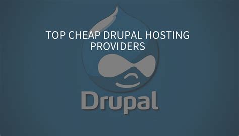 10 Best Drupal Hosting Providers 2025 Choose The Top One