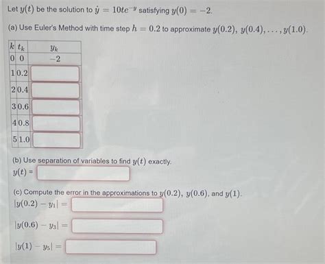 Solved Let Y T Be The Solution To Y Ey Satisfying Chegg Com
