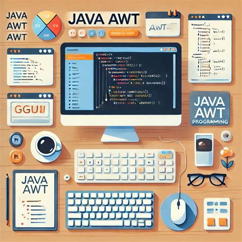 Java Awt（abstract Window Toolkit）入門：初心者向けガイド サイゼントアカデミーブログ