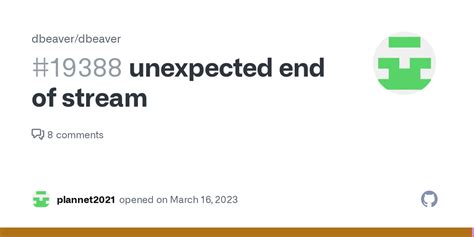 Unexpected End Of Stream · Issue 19388 · Dbeaverdbeaver · Github