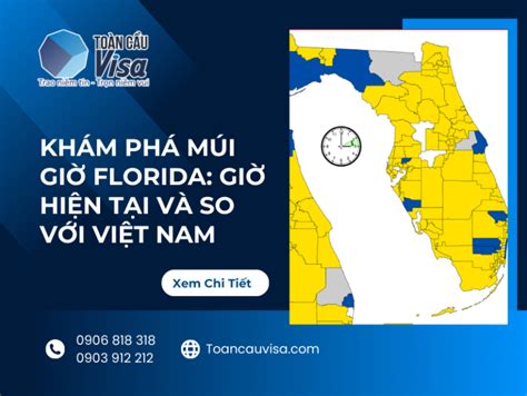 Giờ ở Florida Các Múi Giờ Và Chênh Lệch Giờ Việt Nam Cập Nhật 2026
