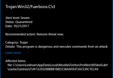 Windows Defender Detects Trojan Win32 Fuerboos C Cl In Firefox Cache Windows 10 Forums