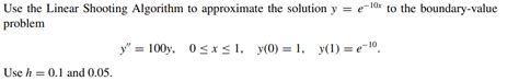 Solved By An Expert Use The Linear Shooting Algorithm To ﻿approximate