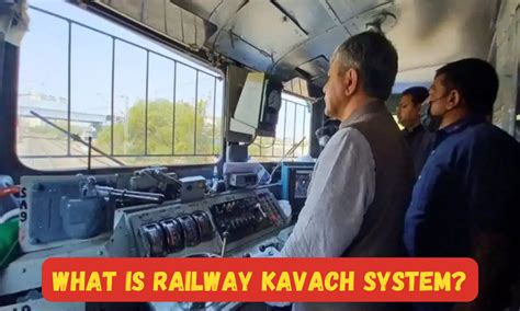 what is railway kavach system