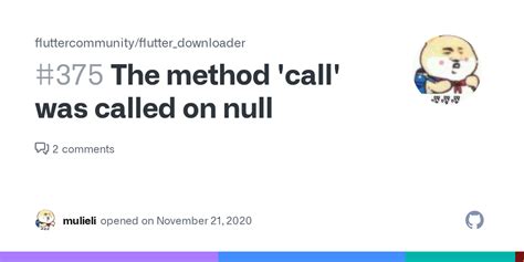 the method call was called on null · issue 375 · fluttercommunity