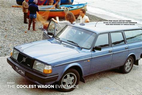 All Hail The Volvo 240 Glt Turbo Wagon The Coolest Wagon Ever Made