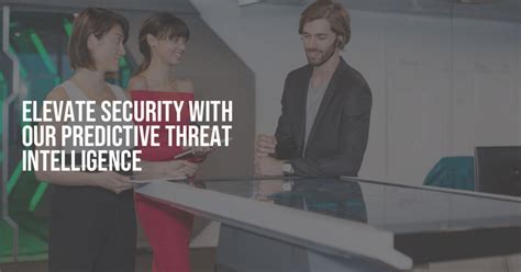 Meta Title Elevate Security With Our Predictive Threat Intelligence