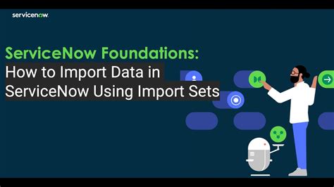 Servicenow Foundations How To Import Data In Servicenow Using Import Sets Youtube