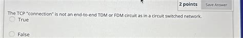 Solved 2 ﻿points The Tcp Connection Is Not An End To End