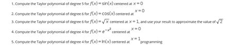 Solved 1 Compute The Taylor Polynomial Of Degree 5 For