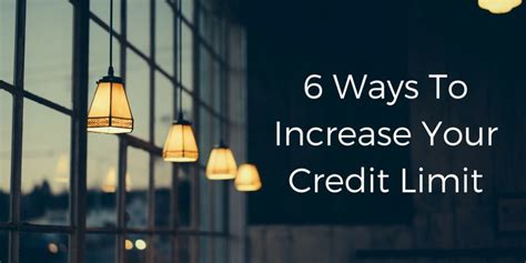 6 Ways To Increase Your Credit Limit Go Clean Credit
