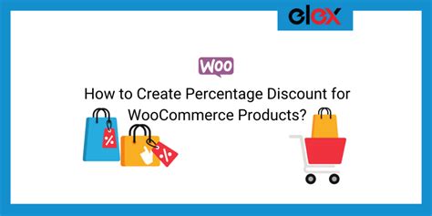 How To Create Percentage Discount For WooCommerce Products ELEXtensions