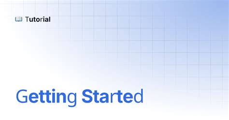 getting started tutorial