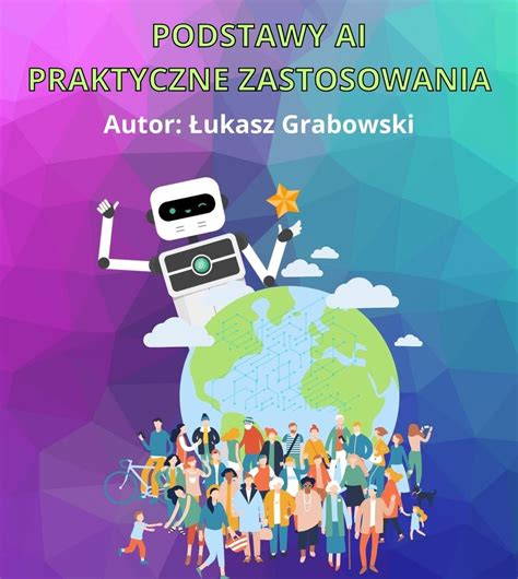 Podstawy AI - praktyczne zastosowania Ebook PDF - Gdzie najtaniej ...