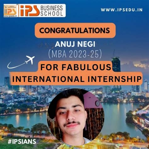 Ips Business School Internships Goes International Congratulations Anuj Negi Mba 2023 25