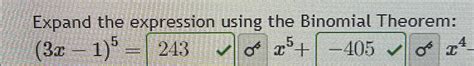Solved Expand The Expression Using The Binomial