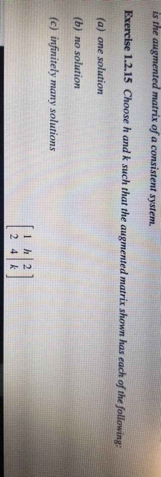 Solved Is The Augmented Matrix Of A Consistent System Chegg Com