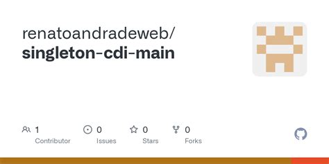 Github Renatoandradewebsingleton Cdi Main