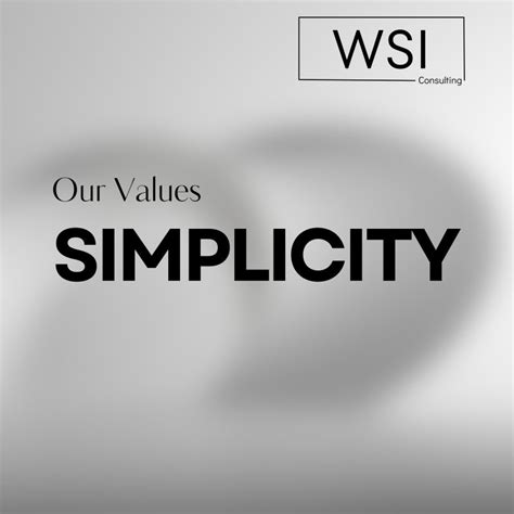 Wsi Consulting On Linkedin Wsivalues Simplicityinbusiness Operationalexcellence