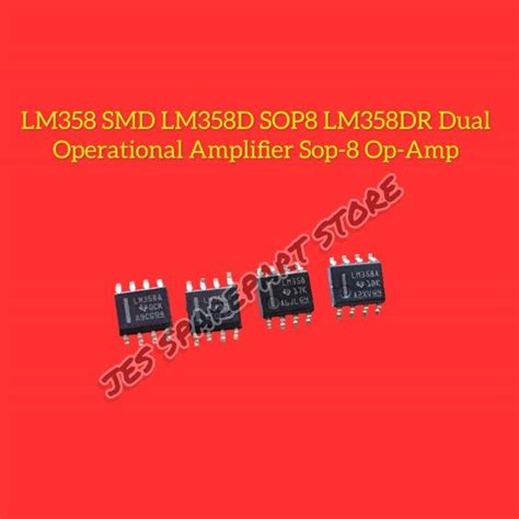 Lm358 Smd Lm358d Sop8 Lm358dr Dual Operational Amplifier Sop 8 Op Amp