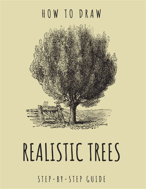 How To Draw Realistic Trees The Ultimate Step By Step Guide To Drawing Big And Small Trees From